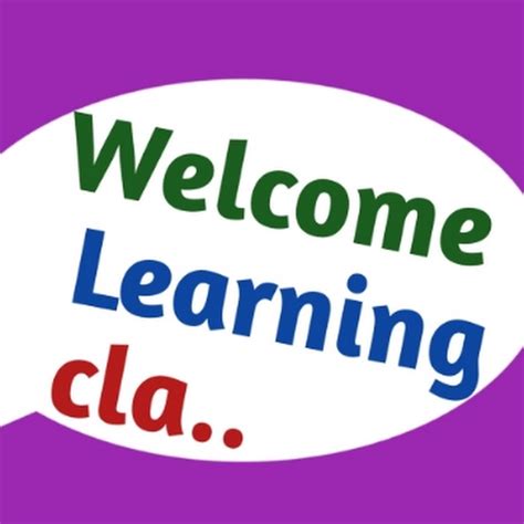 welcome learning classes youtube