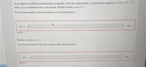 Solved As An Object In Rectilinear Motion Moves Its