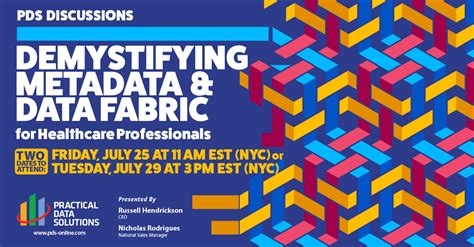 New Pds Discussions Demystifying Metadata And Data Fabric For Healthcare Professionals