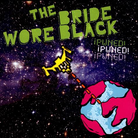 Pwned 》 The Bride Wore Black的专辑 Apple Music
