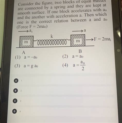 Consider The Figure Two Blocks Of Equal Masses Are Connected By A Spring