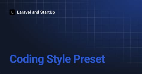 Coding Style Preset Laravel And Startup