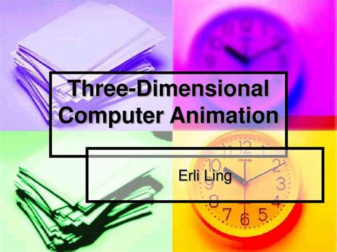 Ppt Three Dimensional Computer Animation Powerpoint Presentation Free Download Id 654462