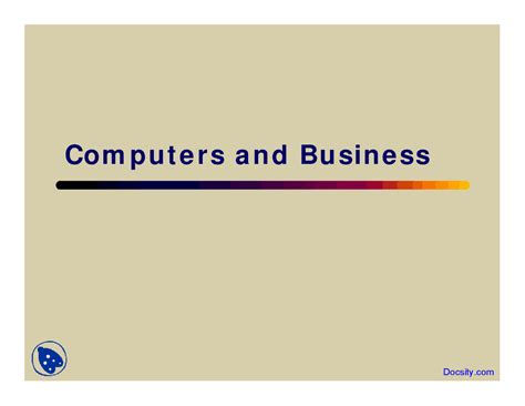 Computers And Business Computerization And Its Impacts Lecture