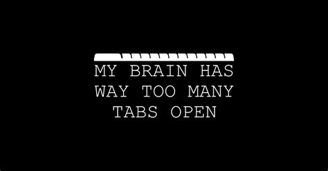 my brain has way too many tabs open code funny comedy joke alien