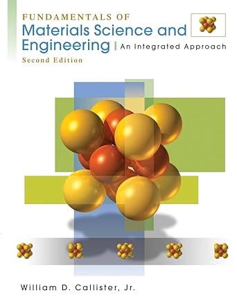 Amazon.com: Fundamentals of Materials Science and Engineering: An Integrated Approach ...
