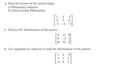 Solved 4 Find The Inverse Of The Matrix Using A Chegg Com
