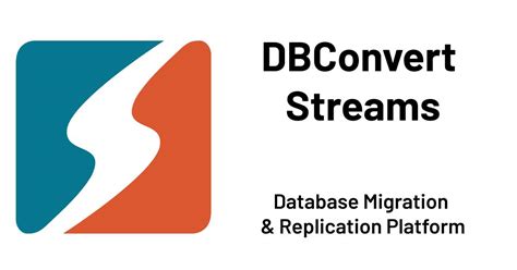 Dbconvert Streams Database Migration And Replication Platform Slotix