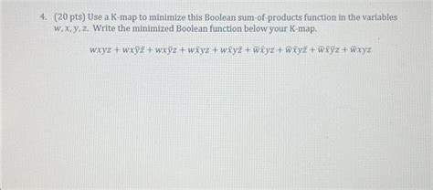 solved 4 20 pts use a k map to minimize this boolean