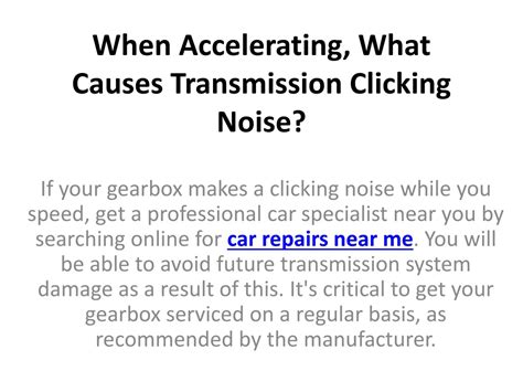PPT - When Accelerating, What Causes Transmission Clicking Noise? PowerPoint Presentation - ID ...