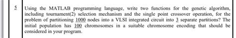 5 Using The Matlab Programming Language Write Two