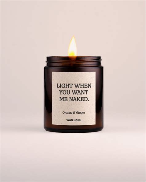 Duftkerze Mit Spruch Light When You Want Me Naked Kerze Mit Lustigem Text Als Geschenk