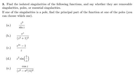 solved find the isolated singularities of the following functions and