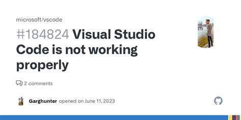 Visual Studio Code Is Not Working Properly Issue 184824 Microsoft Vscode GitHub