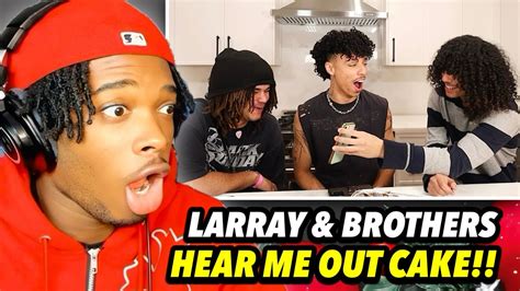 Larray Hear Me Out Cake With His Brothers It Gets Wild Youtube