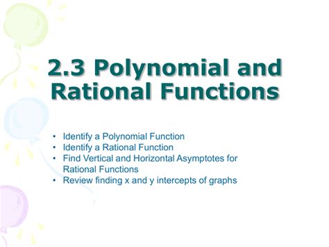 Polynomial Rational Functions Asymptotes Intercepts
