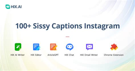 100 Sissy Captions Instagram Free Ai Caption Generator Hixai