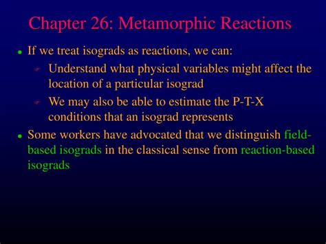 Ppt Chapter 26 Metamorphic Reactions Powerpoint Presentation Free Download Id1390194