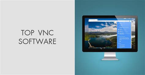 Best VNC Software In Based On Real Tests