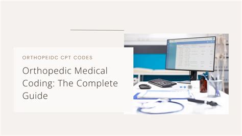 Orthopedic Medical Coding The Complete Guide