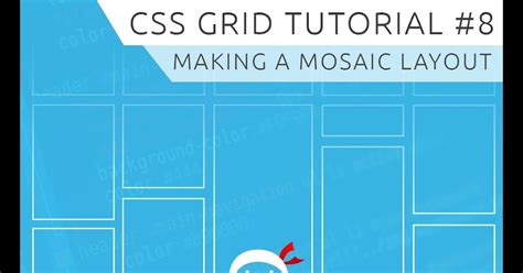 Css Grid Tutorial 8 Mosaic Layout Css 背景に モザイク Penelope0on2