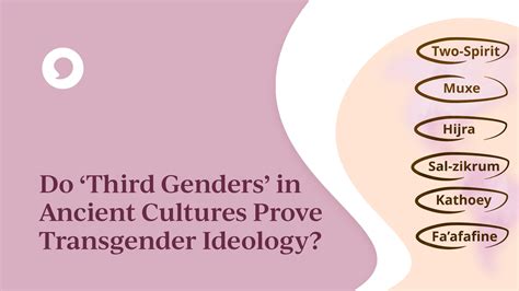 Do Third Genders In Ancient Cultures Prove Transgender Ideology