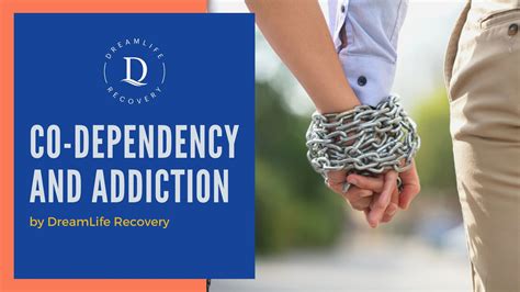 Co Dependency And Addiction Dreamlife Recovery