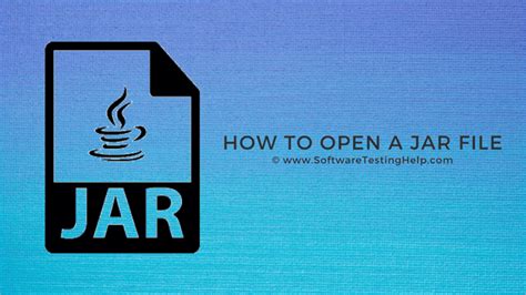 How To Run And Open A Jar File Jar File Opener