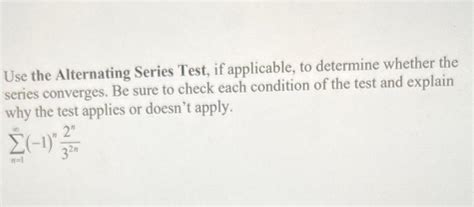 solved use the alternating series test if applicable to