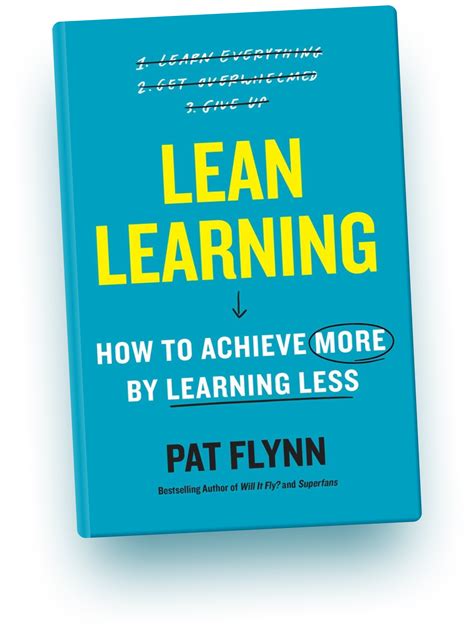 Lean Learning By Pat Flynn Lean Learning