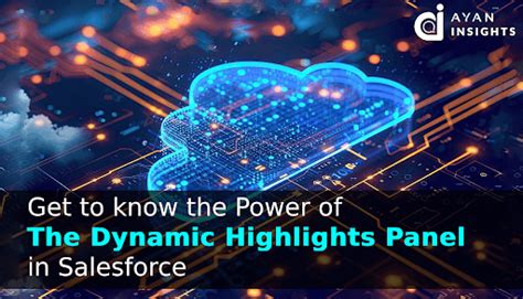 Get To Know The Power Of The Dynamic Highlights Panel In Salesforce