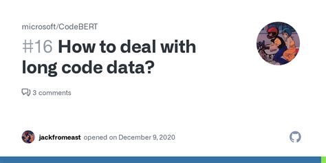 how to deal with long code data · issue 16 · microsoft codebert · github