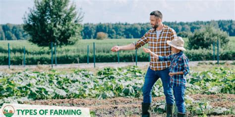 Different Types Of Farming Thefarmliving Com