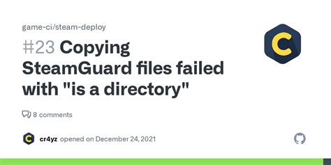 Copying SteamGuard Files Failed With Is A Directory Issue Game Ci Steam Deploy GitHub