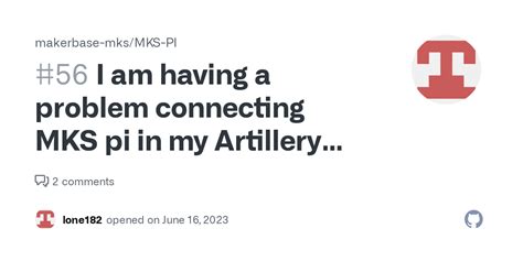 I Am Having A Problem Connecting Mks Pi In My Artillery Sidewinder X2 · Issue 56 · Makerbase