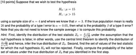 solved [10 points] suppose that we wish to test the
