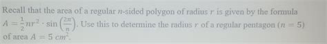 solved recall that the area of a regular n sided polygon of