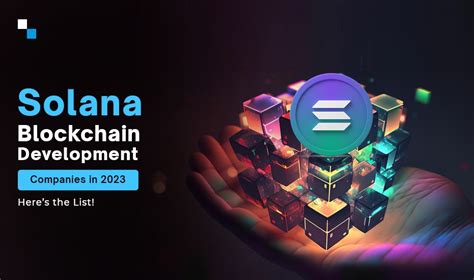 list of top 10 solana blockchain development companies in 2023