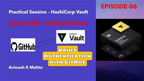 episode 06 hashicorp vault how to enable token and github based