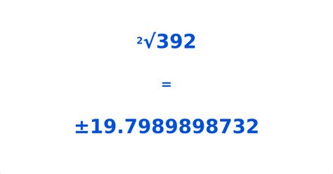 What Is The Square Root Of 392 Information And Calculator