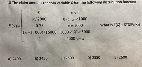 Solved The Claim Amount Random Variable X Has The Chegg