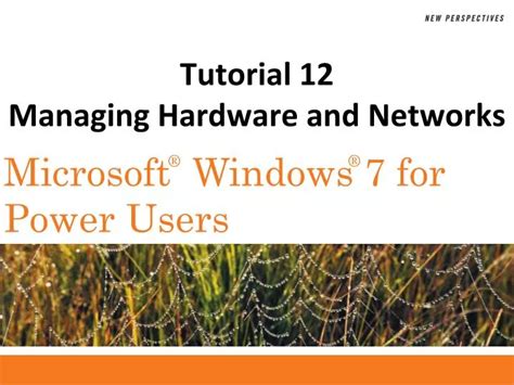 PPT Tutorial Managing Hardware And Networks PowerPoint Presentation ID
