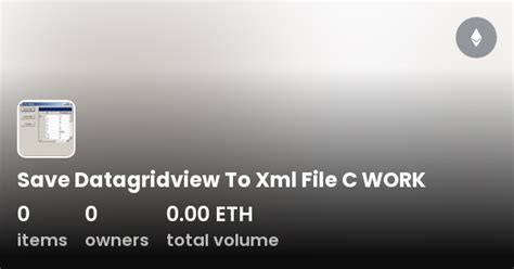 Save Datagridview To Xml File C Work Collection Opensea