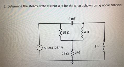 Solved Determine The Steady State Current I T For The Chegg