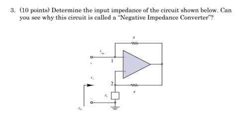Solved Points Determine The Input Impedance Of The Chegg