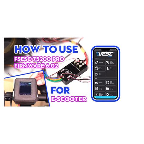 How To Use Fsesc 75200 Pro L Vesc Firmware 602 L Tft Screen For E Sco