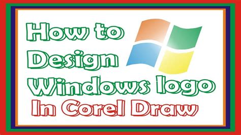 CorelDraw Projects How To Design Windows Logo In CorelDraw Lunar Computer College