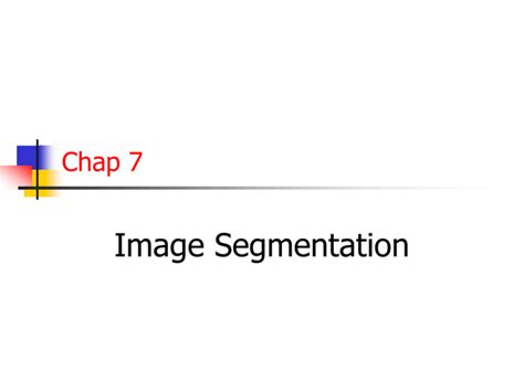 Image Segmentation Chap 7