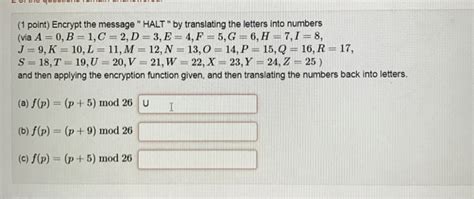 solved 1 point encrypt the message halt by translating