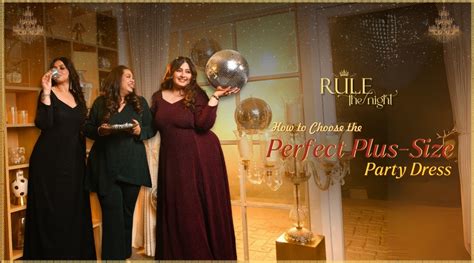 Party Dresses For Plus Size Women Complete Style Guide